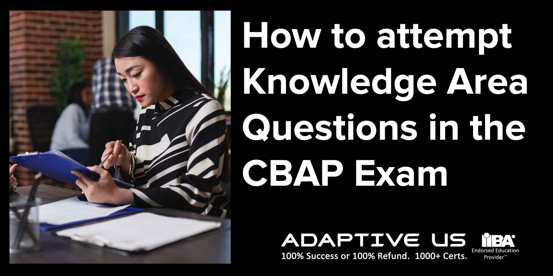 How to Attempt Knowledge Area Questions in the CBAP Exam